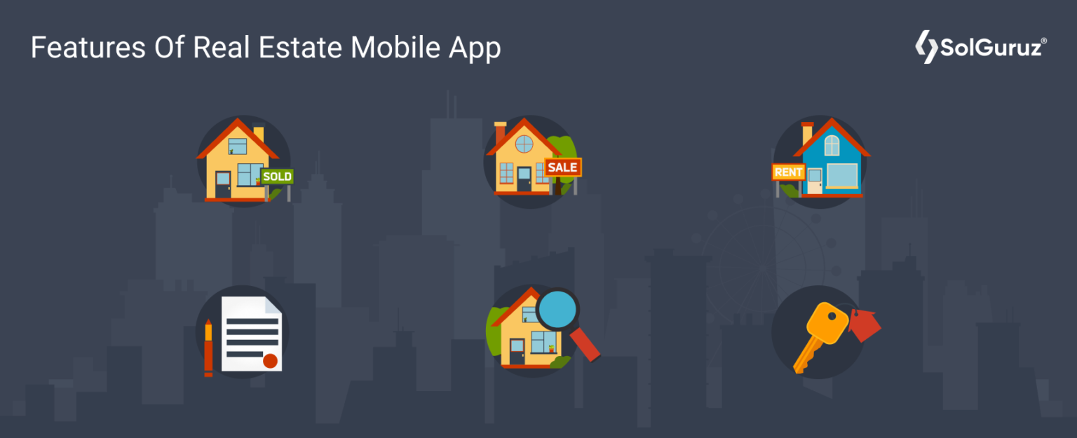 Top 13 Must Have Features for Real Estate Mobile App - SolGuruz