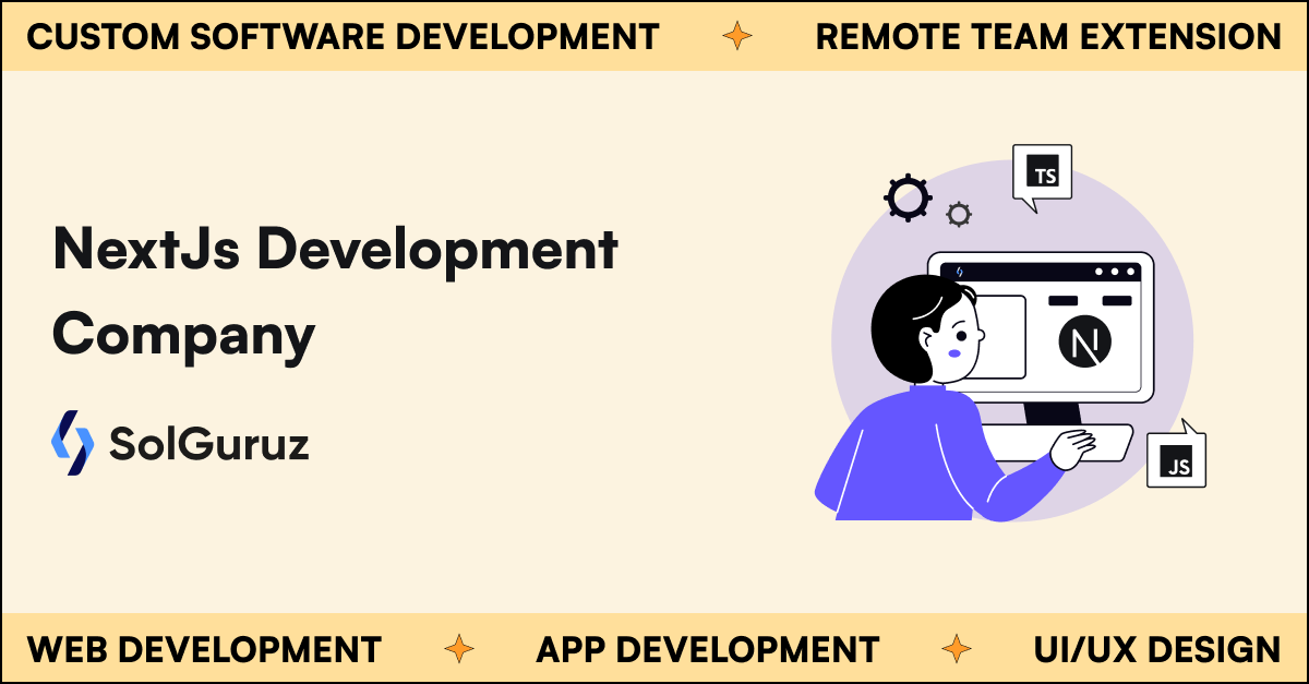 NextJs Development Services Company | SolGuruz NextJs Development Services Company | SolGuruz