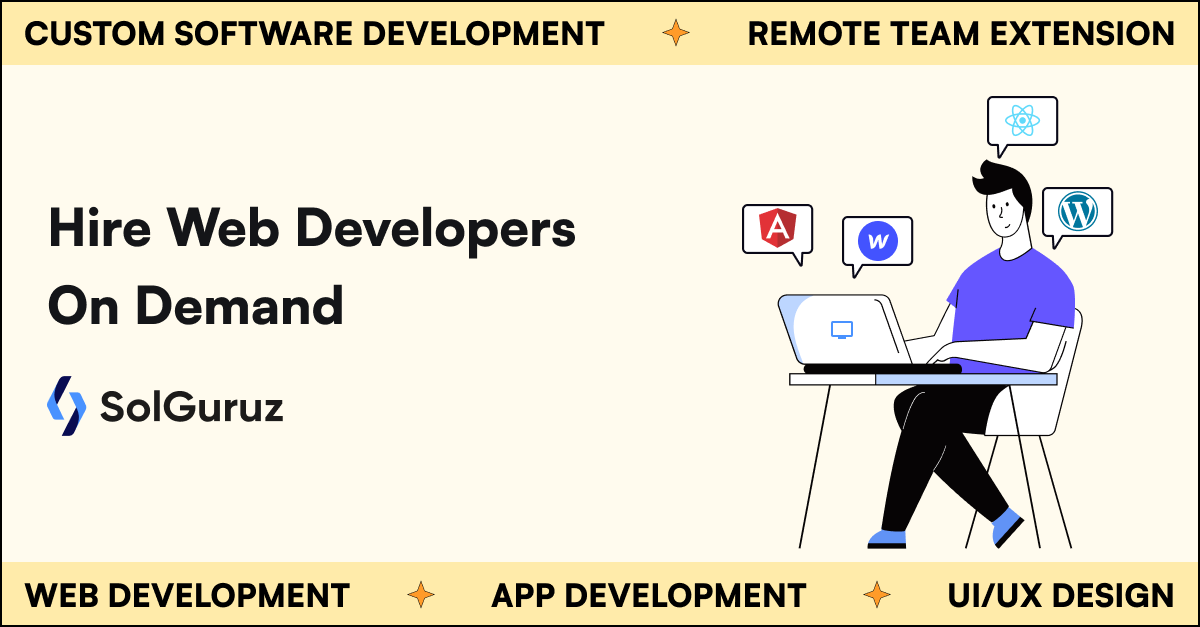 Hire Web Developers | Hire Dedicated Web Developers | SolGuruz