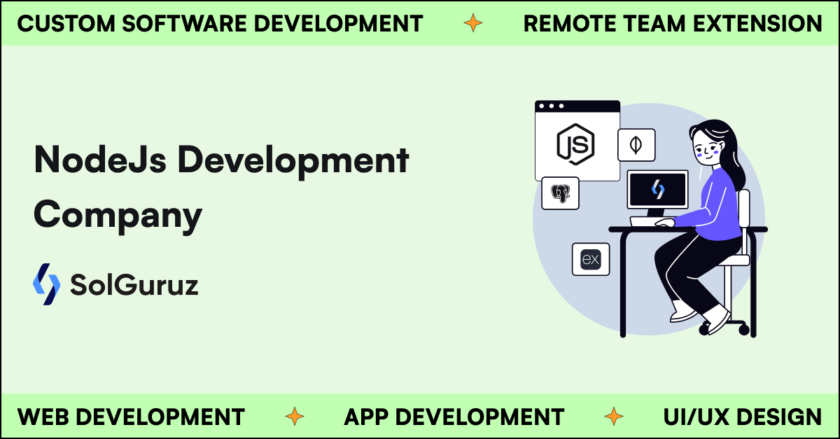 Nodejs Development Company | Nodejs Development Services | SolGuruz Nodejs Development Company | Nodejs Development Services | SolGuruz