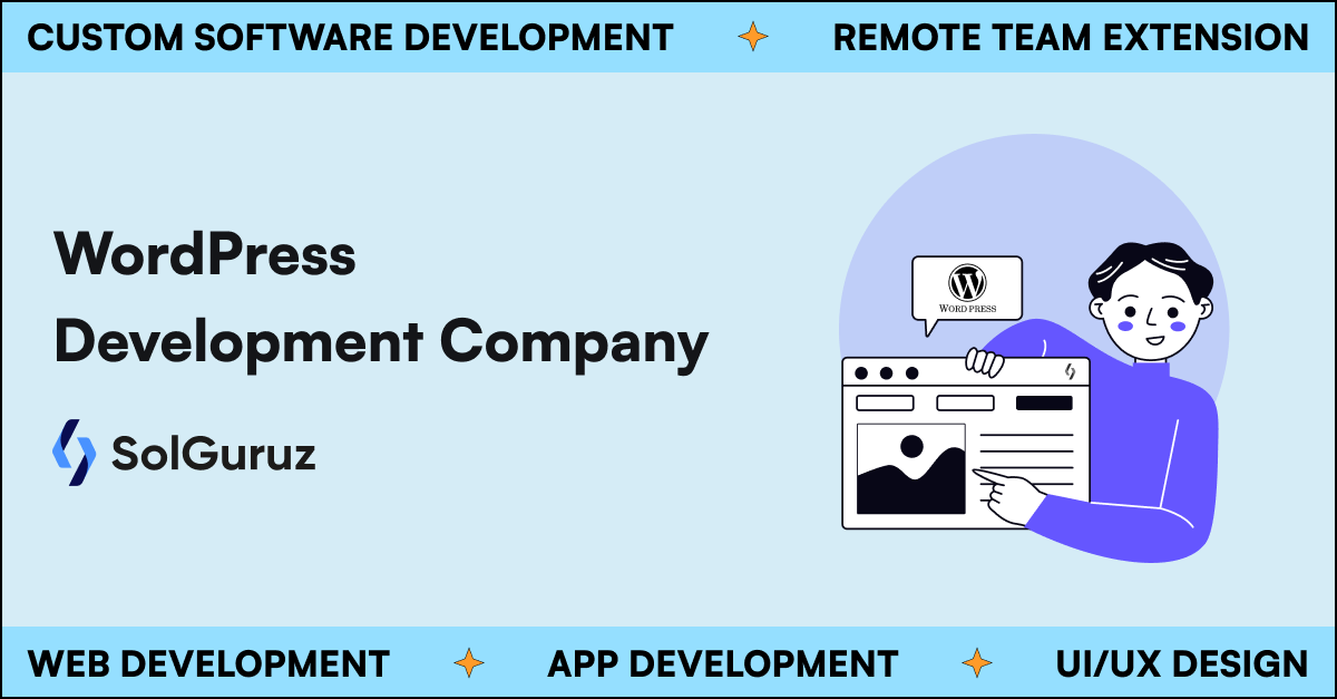 Custom Wordpress Development Services Company | SolGuruz